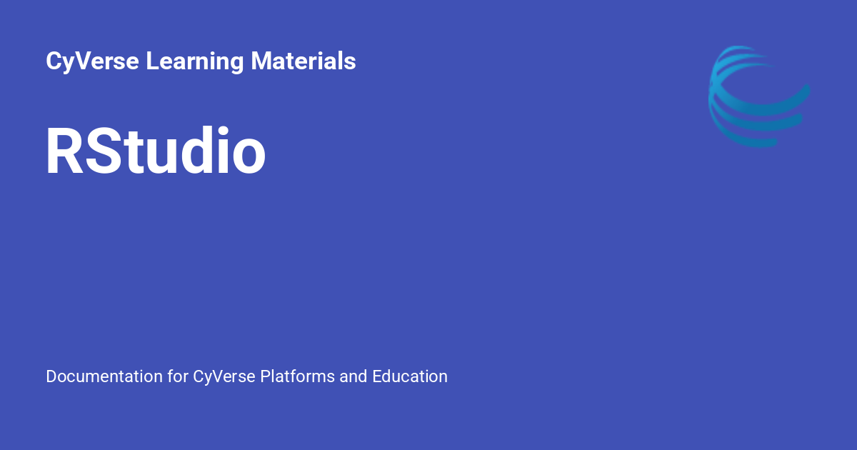 RStudio - CyVerse Learning Materials