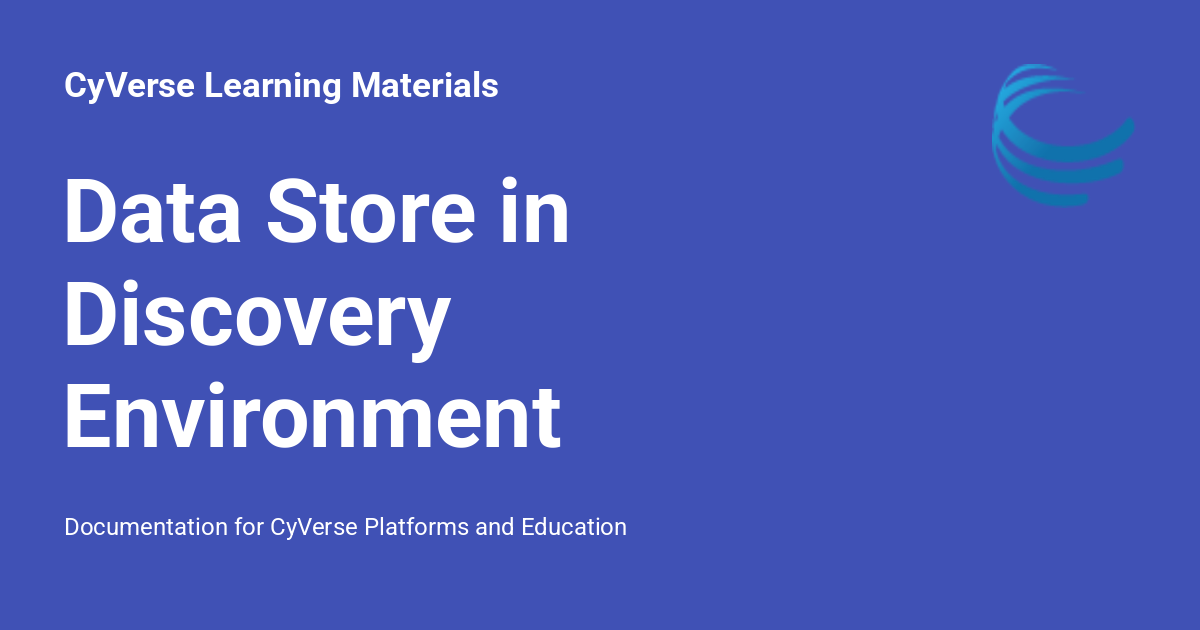 Data Store in Discovery Environment - CyVerse Learning Materials