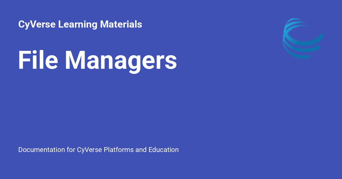 File Managers - CyVerse Learning Materials