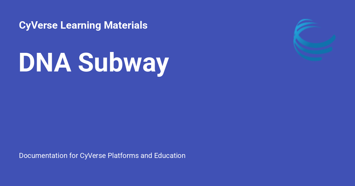 DNA Subway - CyVerse Learning Materials